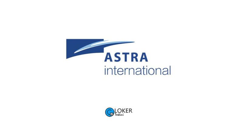 Lowongan Kerja - PT Astra International Tbk - Loker Terkini